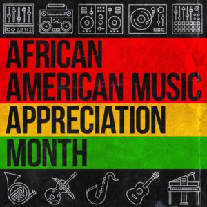 African American Music Appreciation Month 2023 Vol. 2